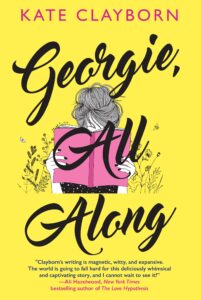 georgie, all along: an uplifting and unforgettable love story