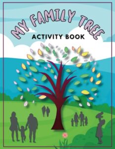 my family tree activity book: us edition | a children's genealogy keepsake packed with inclusive charts, profiles and fun activities to record family life