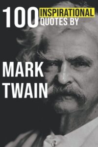 100 inspirational quotes by mark twain