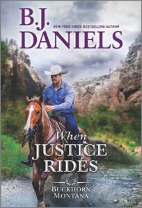 when justice rides (a buckhorn, montana novel book 6)