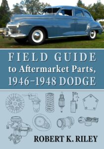 field guide to aftermarket parts, 1946-1948 dodge