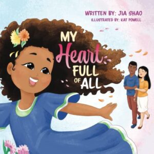 my heart full of all: a diverse, multiracial, inclusive and multicultural picture book for children