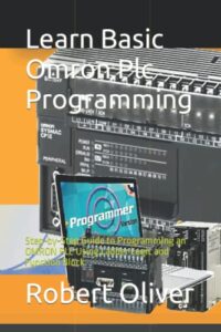 learn basic omron plc programming: step-by-step guide to programming an omron plc using ladder logic and function block