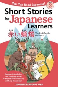 short stories for japanese learners (you can read japanese level2, the red candle): beginner-friendly fun and engaging stories to expand your vocabulary and kanji knowledge!