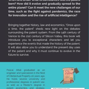 ONCE UPON A TIME, THE PATENT: Understanding the past, present and future of protecting inventions