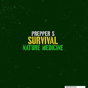 The Prepper's Survival Natural Medicine: The Emergency Preparedness Manual You Need for When There is No Doctor, With Essential Knowledge in Critical First Aid, Life-Saving Herbs and Natural Remedies