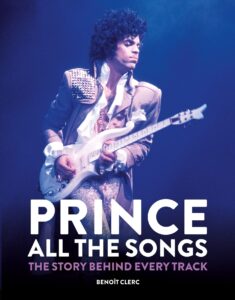 prince: all the songs: the story behind every track