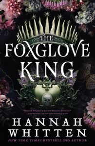 the foxglove king (the nightshade crown book 1)