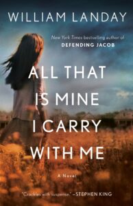 all that is mine i carry with me: a novel