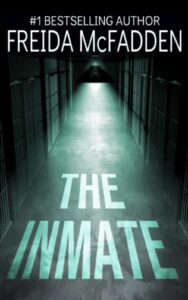 the inmate: a gripping psychological thriller