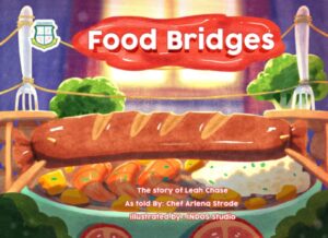 food bridges: the story of leah chase as told by chef arlena strode