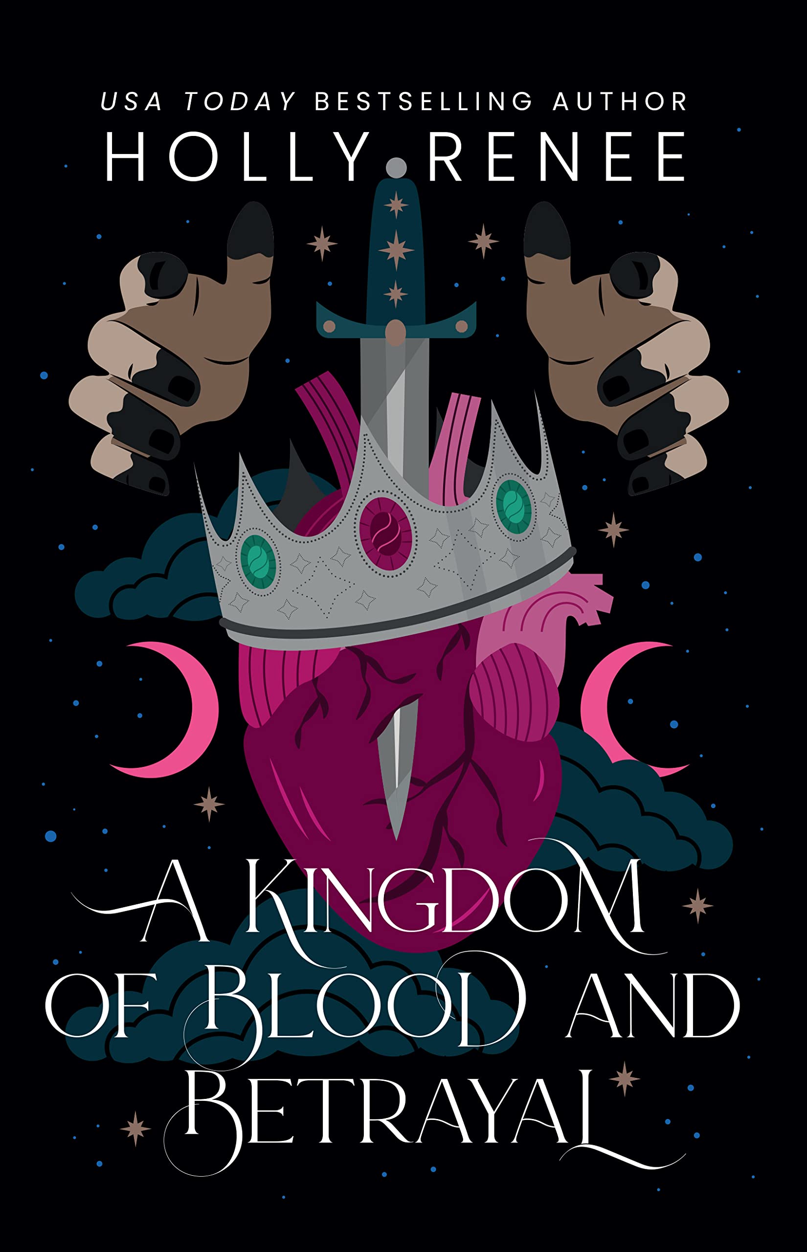 A Kingdom of Blood and Betrayal (Stars and Shadows Book 2)