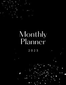 2023 monthly planner: stylish black cover monthly planner 2023 contacts pages important dates january to december 8.5 x 11 organizer yearly overview calendar 2023