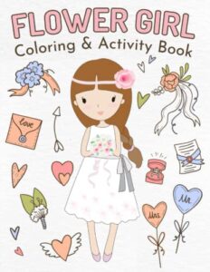 flower girl coloring & activity book: wedding coloring and activity book for little kids (wedding kid entertainment)