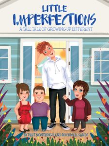 little imperfections: a tall tale of growing up different