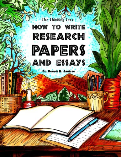 How to Write Research Papers and Essays - The Thinking Tree: A Step by Step Guide