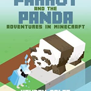 The Parrot and the Panda: Adventures in Minecraft