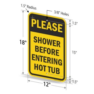 SmartSign 18 x 12 inch “Please Shower Before Entering Hot Tub” Sign with Pre-Cleared Holes, Digitally Printed, 55 mil HDPE Plastic, Black and Yellow, Made in USA