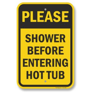 smartsign 18 x 12 inch “please shower before entering hot tub” sign with pre-cleared holes, digitally printed, 55 mil hdpe plastic, black and yellow, made in usa