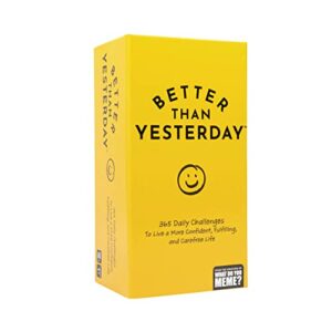 what do you meme? better than yesterday - a mindfulness game and case kenny, creator of the new mindset movement