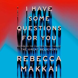 i have some questions for you: a novel