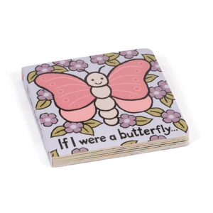 Jellycat If I were a Butterfly: A Touch and Feel Board Book Children's Book | Baby Gift