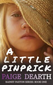 a little pinprick (rainey paxton series book 1)