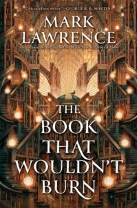 the book that wouldn't burn (the library trilogy 1)