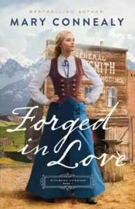 forged in love (wyoming sunrise book #1): book 1 (a historical western romance series with powerful female characters)