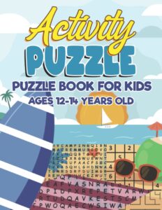 activity puzzle book for kids ages 12-14 years old: fun activities for smart kids, brain games, perfectly to improve memory, includes: mazes, sudoku, word search, word puzzle, calcudoku and more