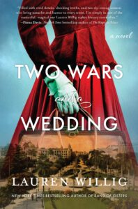 two wars and a wedding: a novel