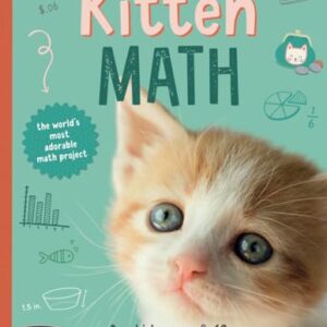 Kitten Math: The World's Most Adorable Math Project