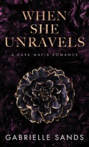 when she unravels: a dark mafia romance (the fallen book 1)