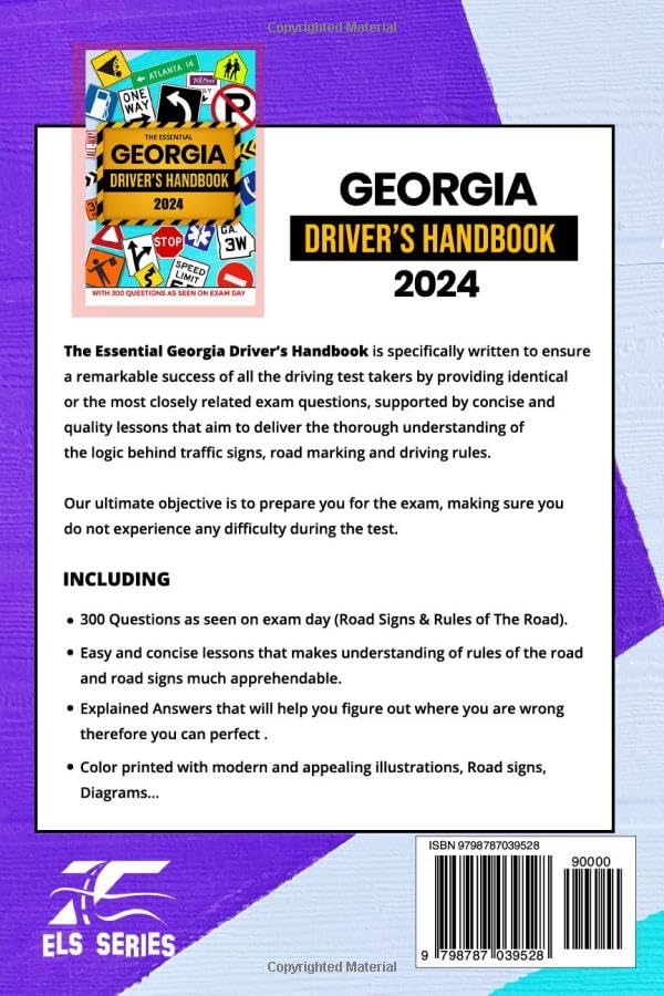 The Essential Georgia Driver's Handbook. A Study and Practice Manual For New Drivers To Successfully Obtain Their Driving License or Permit: This Book ... Seen On The DDS Test and Explained Answers.