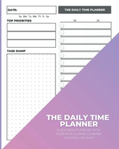 the daily time planner | quick view planning with week-at-a-glance summary: timeboxing journal for daily tasks, hourly productivity, and time management, undated & untimed