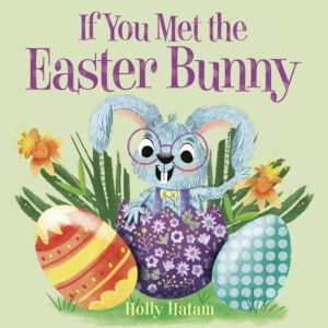 if you met the easter bunny (if you met...)