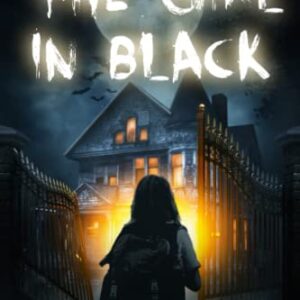 The Girl in Black: a scary mystery book for kids 12-17