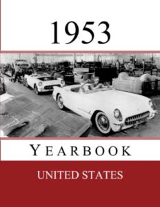 1953 us yearbook: original book full of facts and figures from 1953 - unique birthday gift / present idea.