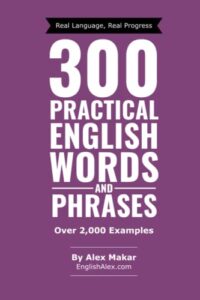 300 practical english words and phrases (practical english series)