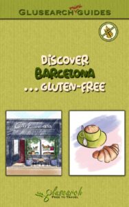 discover barcelona... gluten-free: the best gluten-free places in the city (glusearch mini guides)