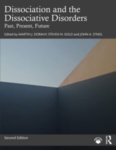 dissociation and the dissociative disorders: past, present, future