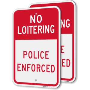 smartsign no loitering police enforced sign - 2 pack, 18 x 12 inch, 2mm thick aluminum composite, pre-drilled holes, red and white, made in usa