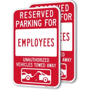 smartsign reserved parking for employees sign - 2 pack, unauthorized vehicles towed sign, 18 x 12 inch, 2mm thick aluminum composite, red and white, made in usa