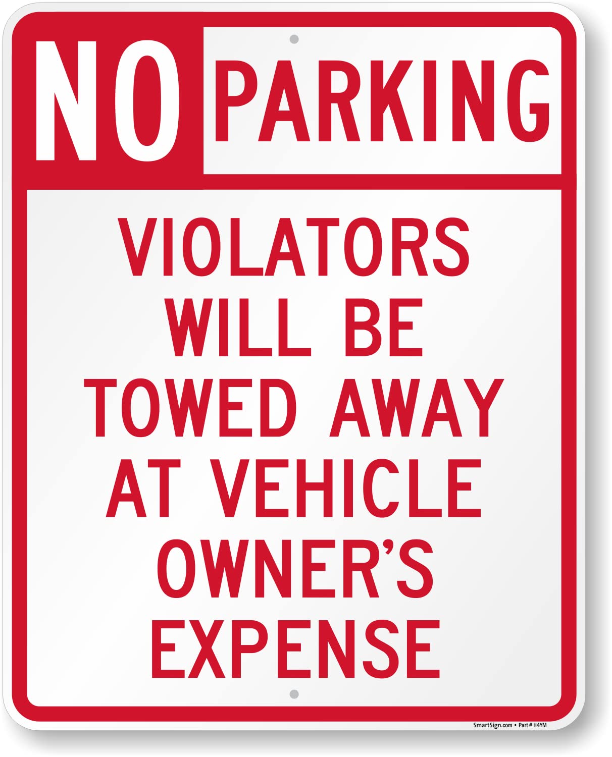 SmartSign 30 x 24 inch “No Parking - Violators Towed Away At Vehicle Owner's Expense” Metal Sign, 80 mil Laminated Rustproof Aluminum, Red and White, Made in USA