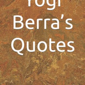 Yogi Berra’s Quotes