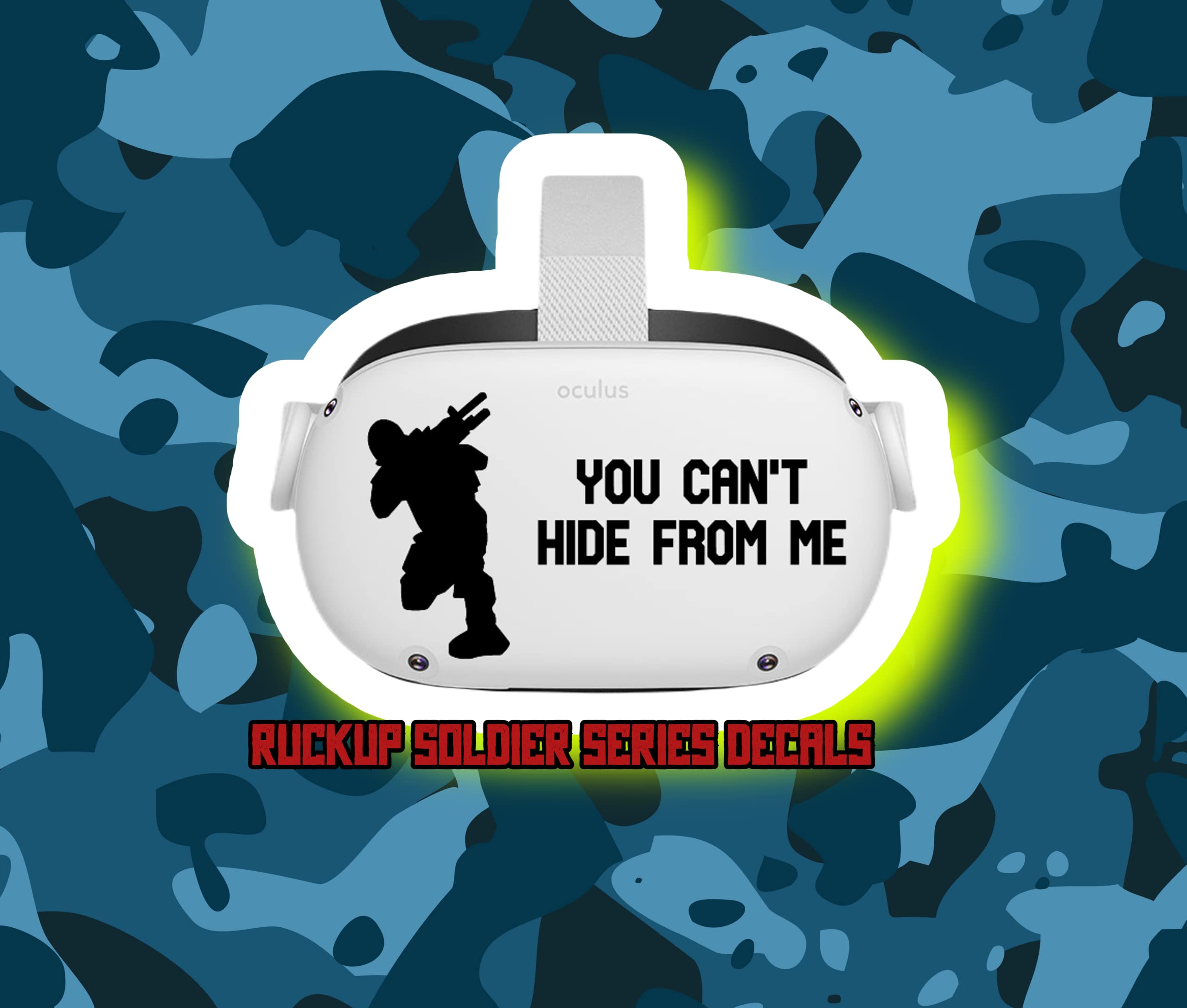 You cant hide from me - RuckUp Soldier Series Decals - Oculus Quest 2 - Decals - Black