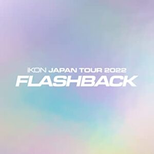 iKON JAPAN TOUR 2022 [FLASHBACK](初回生産限定盤)(Blu-ray2枚組+CD2枚組)(スマプラ対応) [Blu-ray]