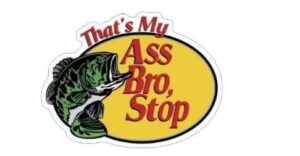 kramer ass bro bass pro fish humor sticker for car vinyl decal water bottle laptop decal motorcycle helmet 3 inch