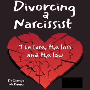 divorcing a narcissist: the lure, the loss, and the law