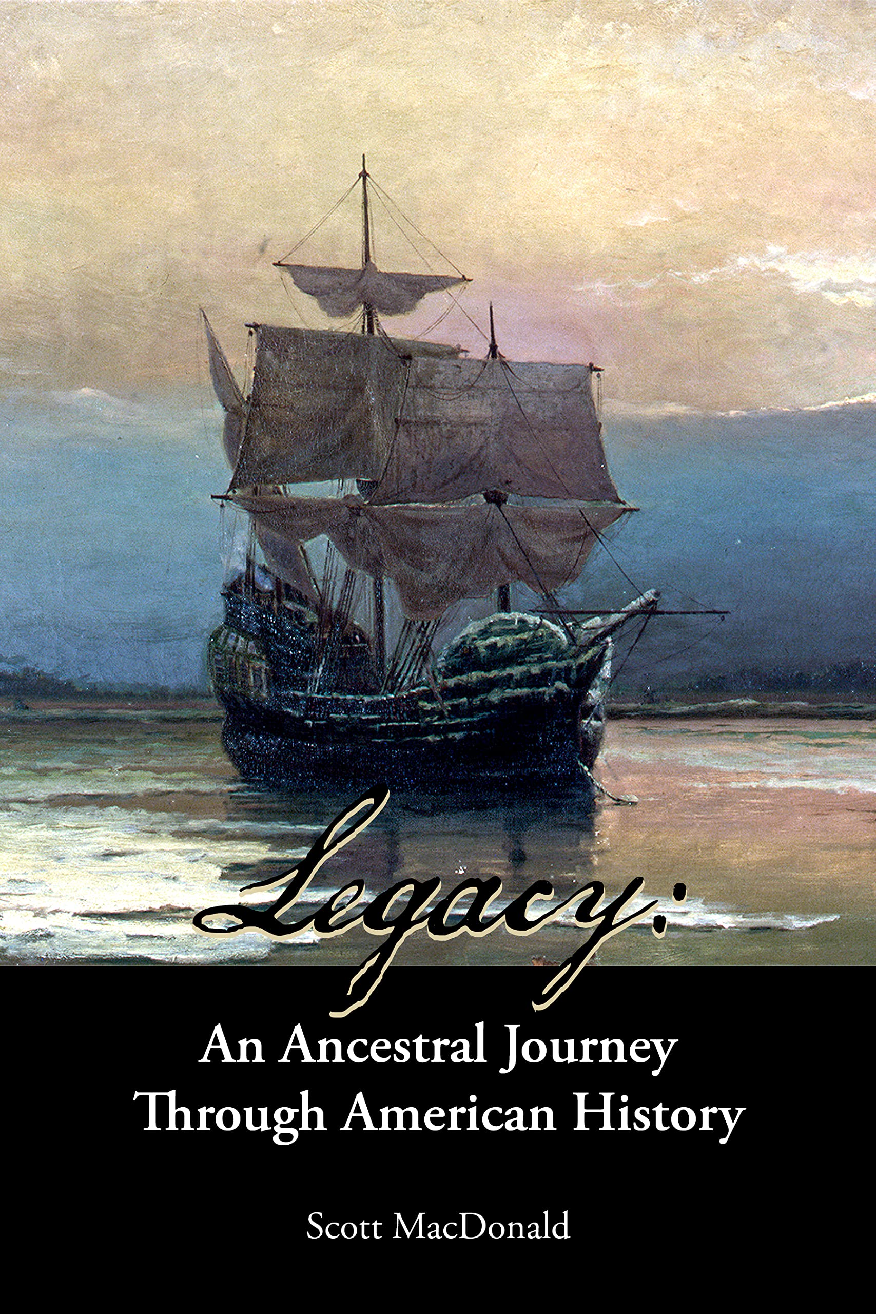 Legacy: An Ancestral Journey Through American History